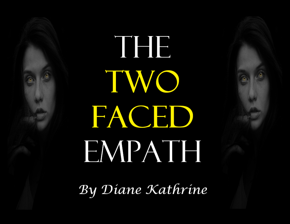 The Two Faced Empath | Empaths Empowered